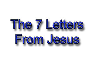 The 7 Letters From Jesus | The Word Teaches